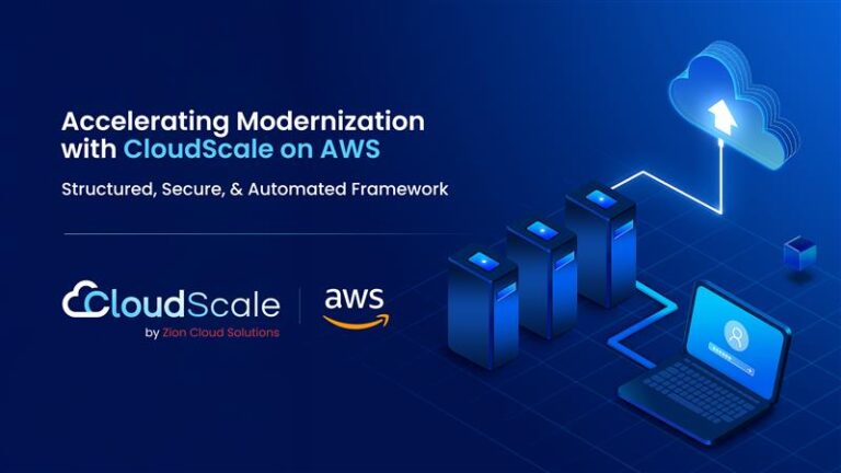 Zion Cloud Solutions Accelerating Modernization with CloudScale on AWS ...